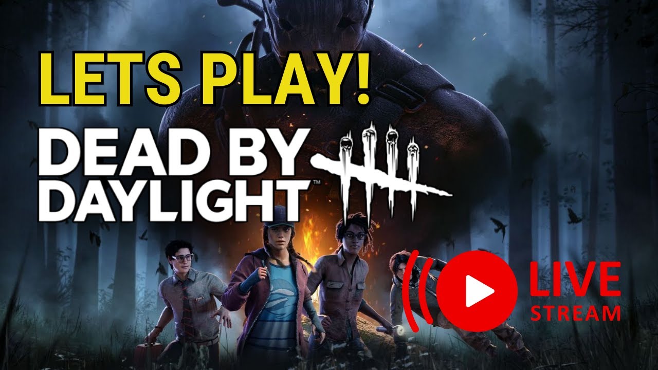 🔴Live - Lets Play Dead By Daylight 😱 - YouTube