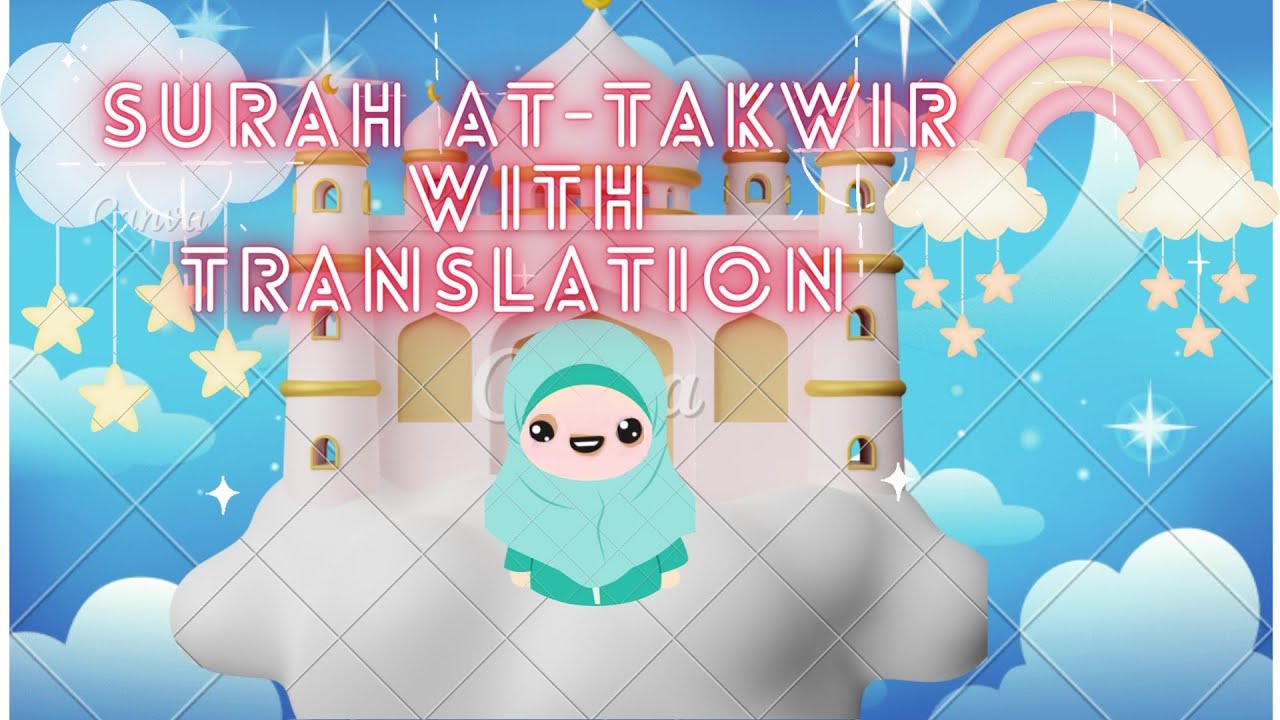 Surah At Takwir with translation, on quranic learning - YouTube