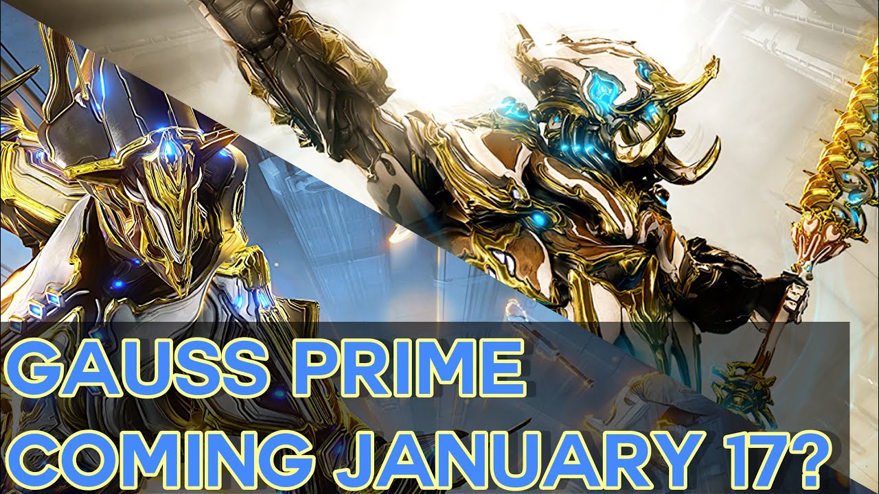 Warframe- Gauss Prime Coming January 17th? - YouTube