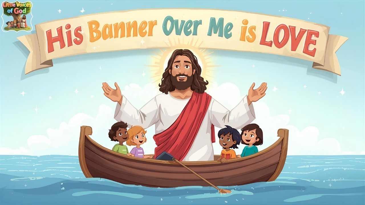 Kids Bible Songs – His Banner Over Me Is Love | Christian Songs for ...
