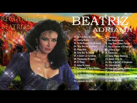 Beatriz Adriana Sus Grandes Exitos Rancheros - Lo Mejor De Beatriz Adriana Puros Grandes Exitos