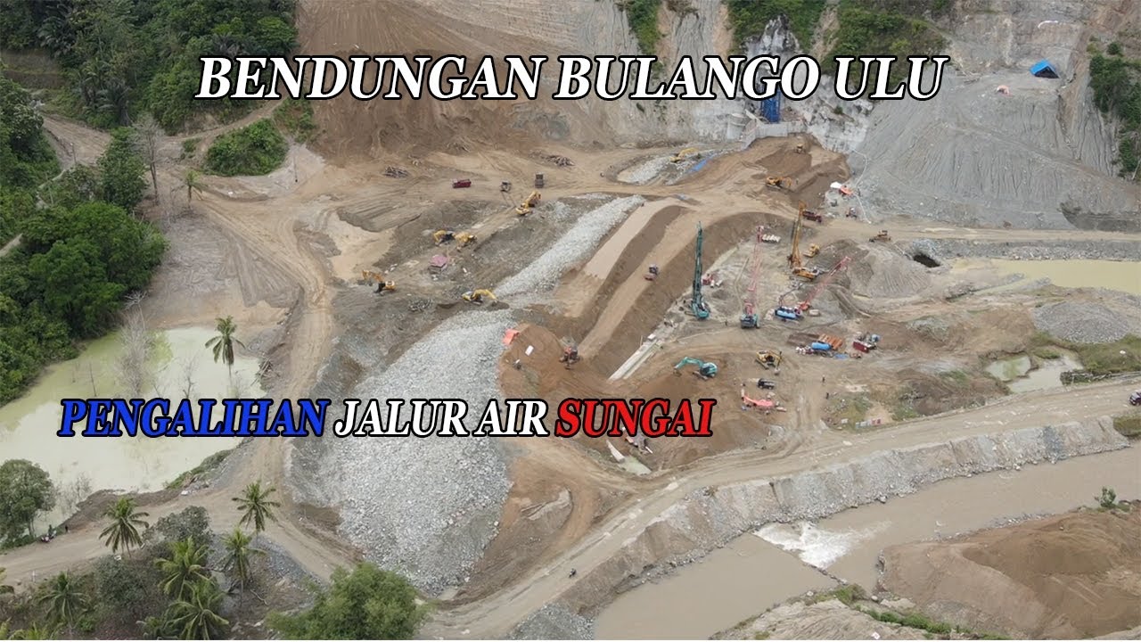 Situasi terkini di pembangunan bendungan bulango ulu - YouTube
