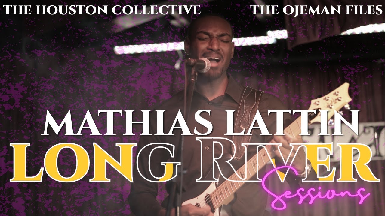 Mathias Lattin Live! | LRS: The Ojeman Files | The Houston Collective ...