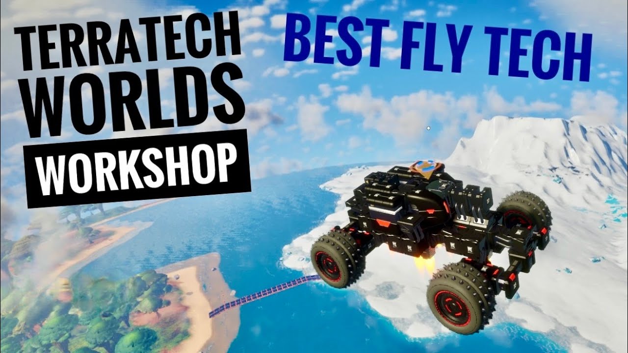 BEST FLY TECH in TerraTech Worlds - YouTube