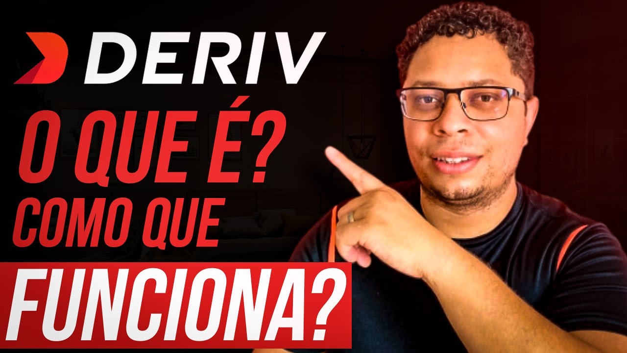 O QUE É DERIV? E COMO QUE FUNCIONA A DERIV? ASSISTA O VÍDEO E APRENDA A ...