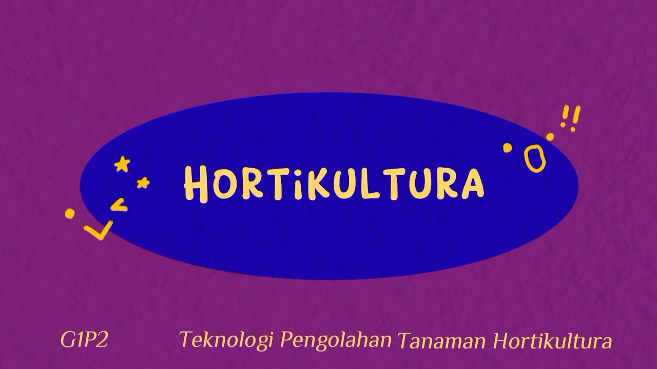 G1P2 Tanaman Hortikultura (Diva 20-008 dan Adinda 20-030) - YouTube