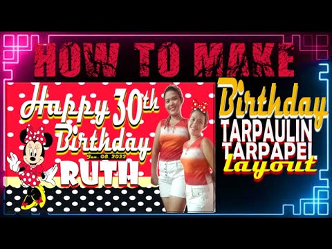 HOW TO MAKE BIRTHDAY TARPAULIN-TARPAPEL LAYOUT and DESIGN USING MS ...