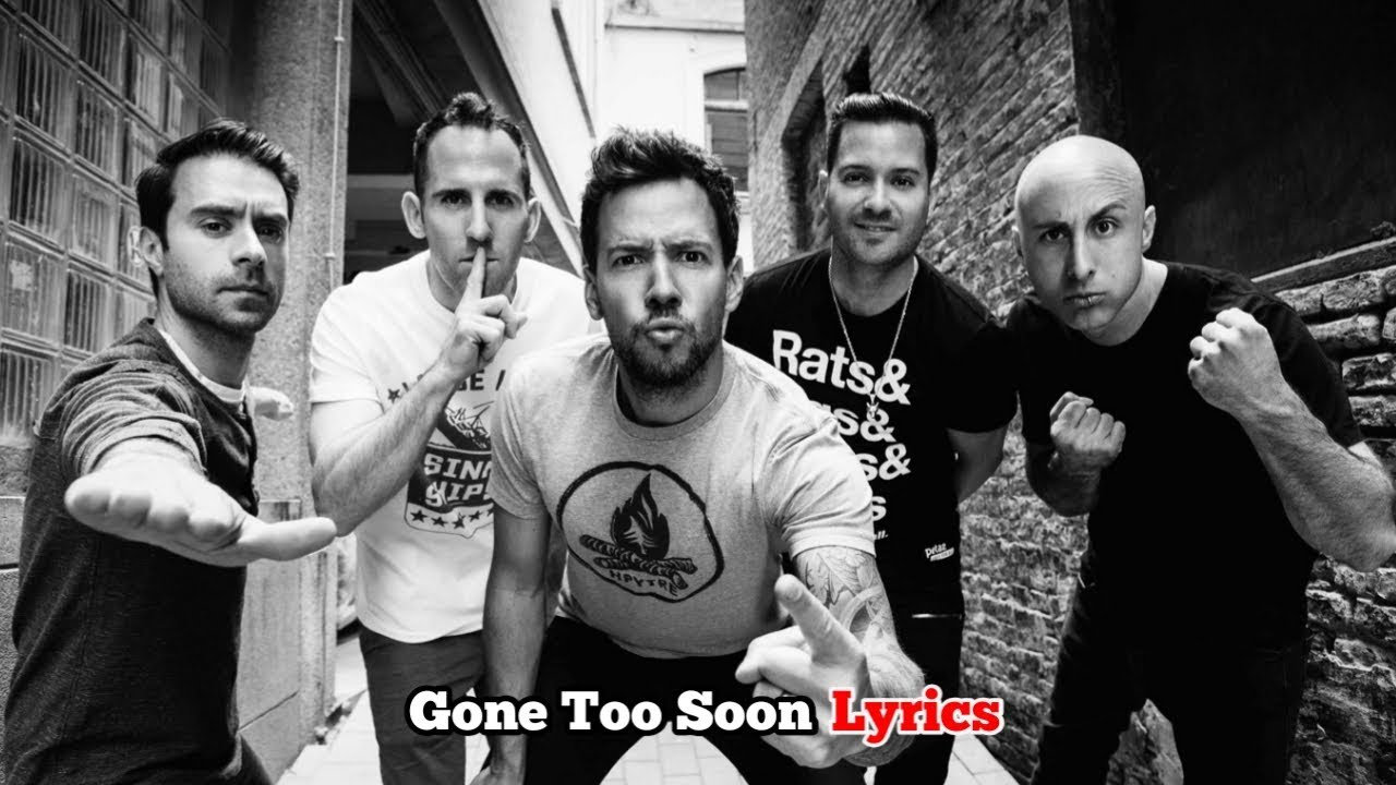 Simple Plan Gone Too Soon Lyrics Video YouTube simple-plan-gone-too-soon-lyrics-video-youtube