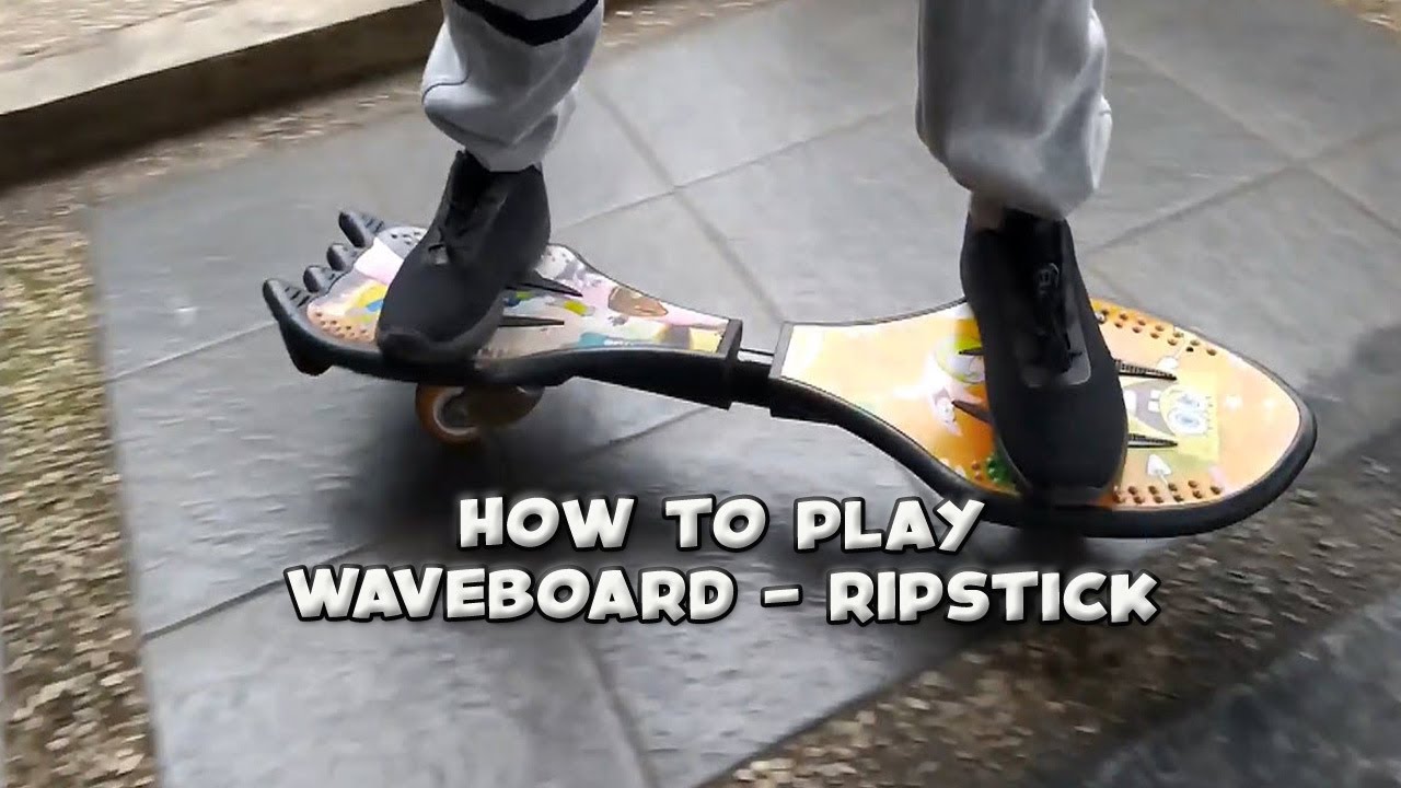 CARA BERMAIN WAVEBOARD - RIPSTICK | HOW TO PLAY WAVEBOARD - RIPSTICK ...