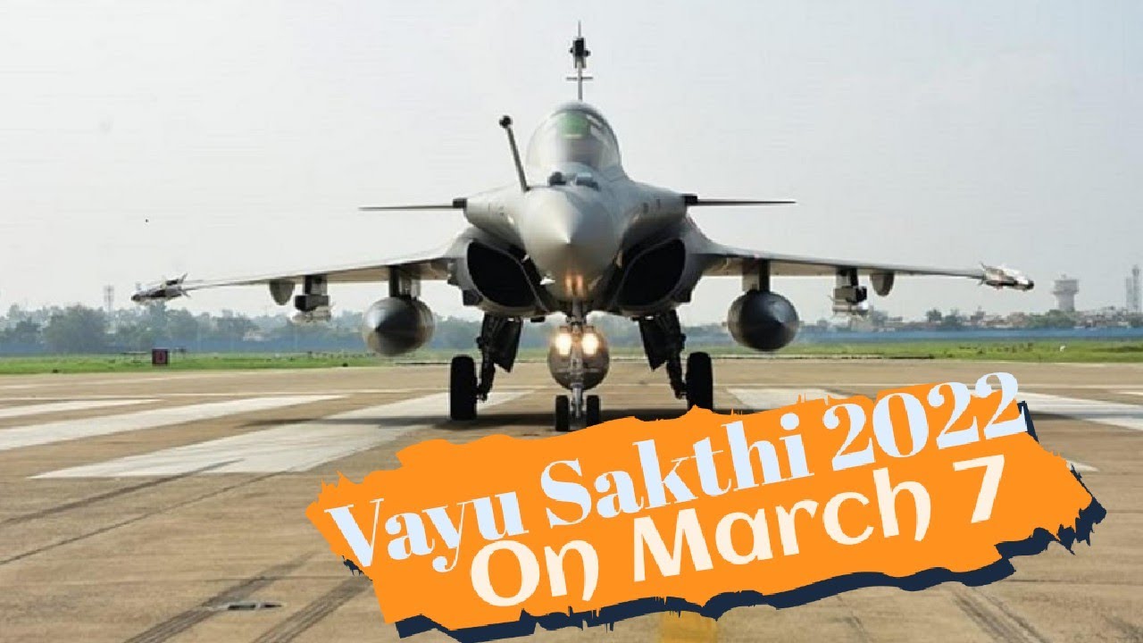 India's largest aerial exercise Vayu Shakti 2022 on March 7th - YouTube