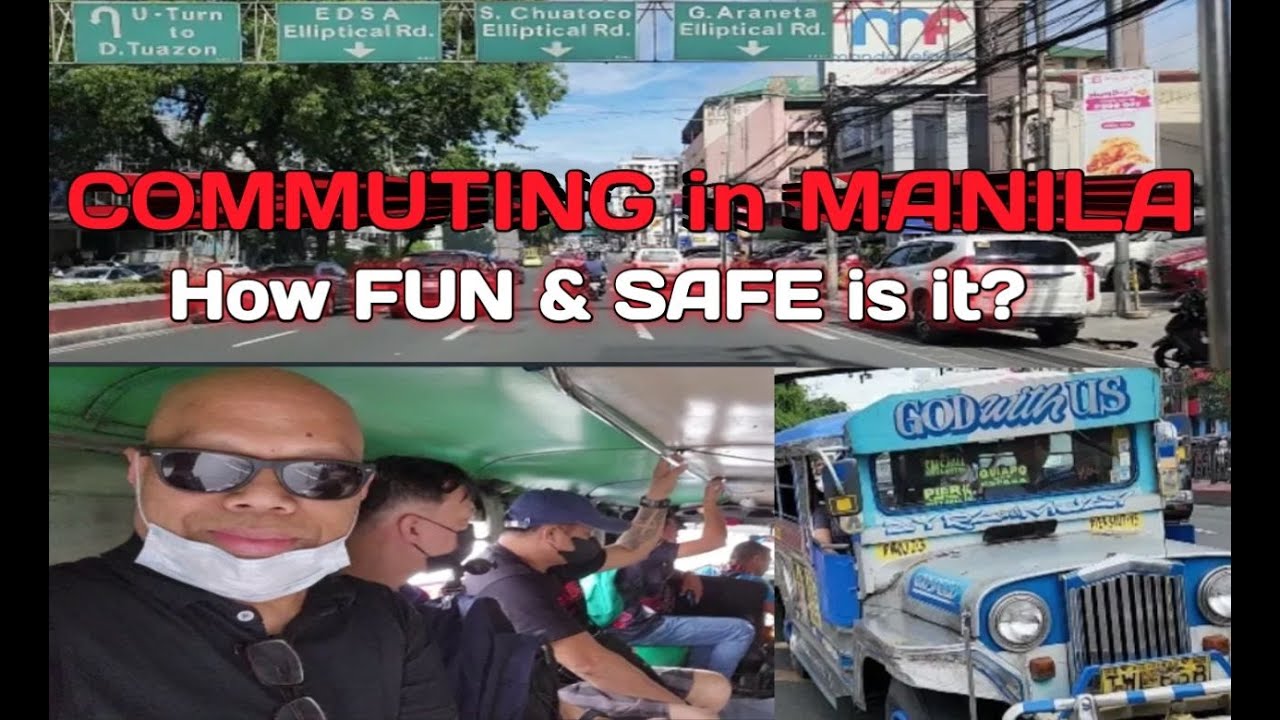 Commuting in Metro Manila Philippines, Is it really fun and safe ...