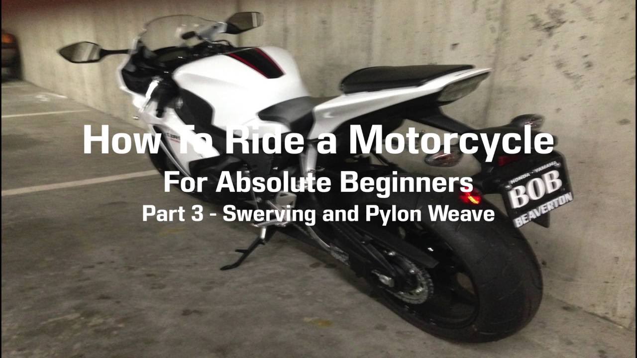 How to Ride a Motorcycle for Absolute Beginngers Part 3 - Swerving and ...