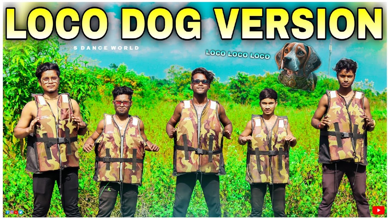 LOCO DOG VERSION |DJ REMIX | DANCE COVER | S DANCE WORLD - YouTube