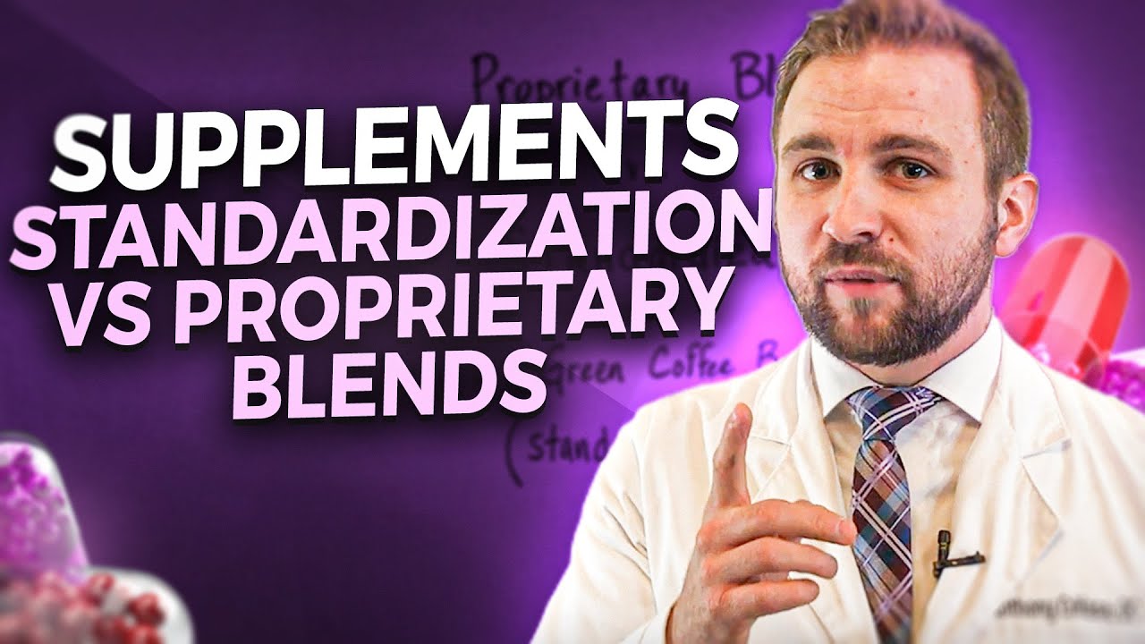 Supplements: Standardization vs. Proprietary Blends - YouTube