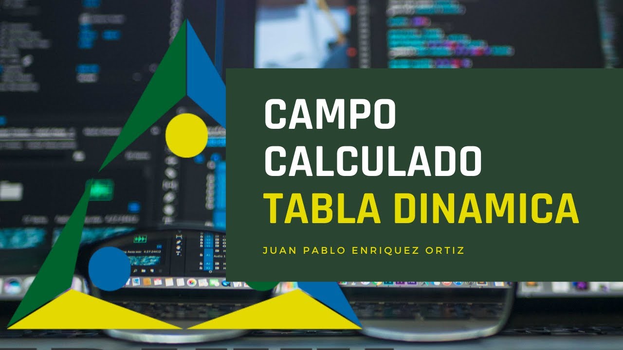 ¿Como obtener un campo calculado en una tabla dinámica? - YouTube