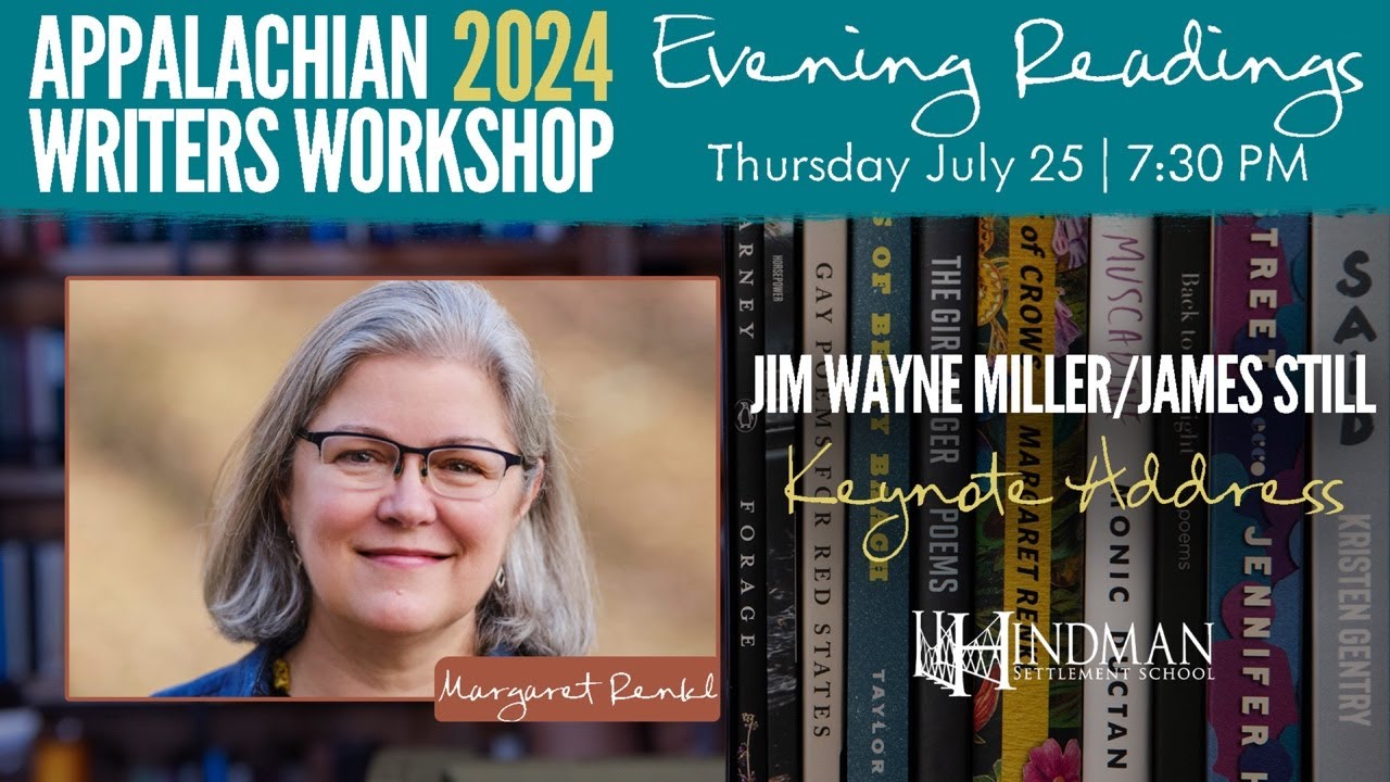 Appalachian Writers' Workshop 2024 | James Still/Jim Wayne Miller ...
