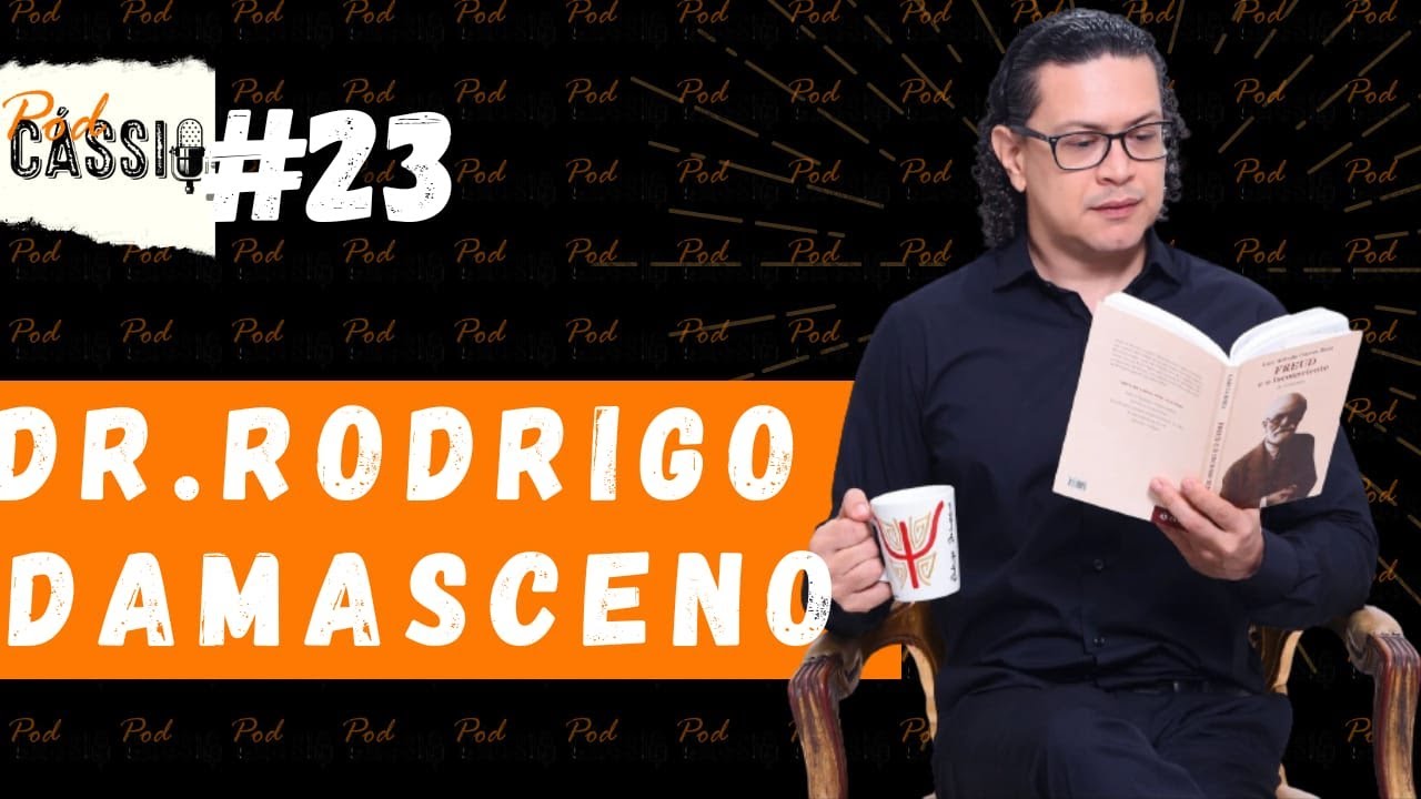 Dr. Rodrigo Damasceno - PodCássio #23 - YouTube