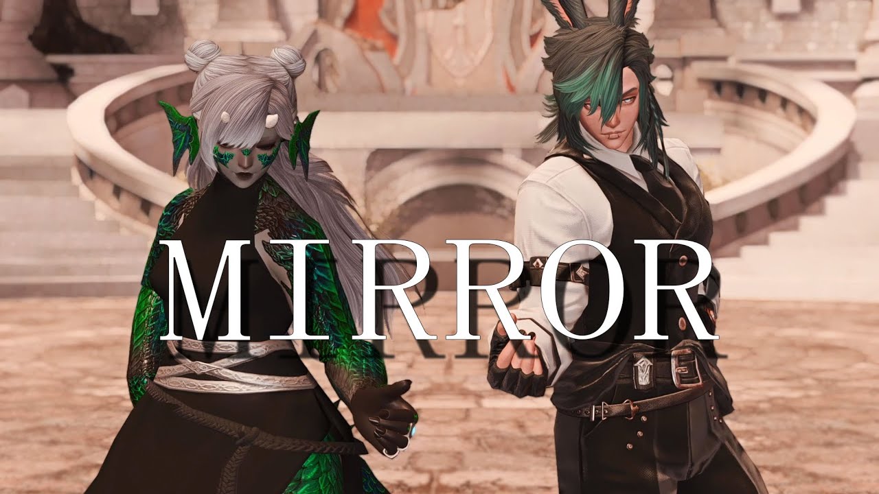 【FFXIV MMD】 MIRROR - YouTube