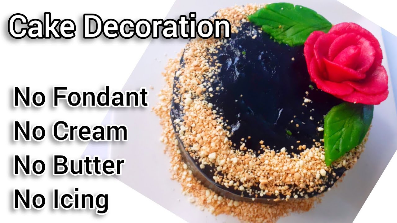 You Dont Have Fondant Decorate Your Cake🎂 Without Cream, without ...