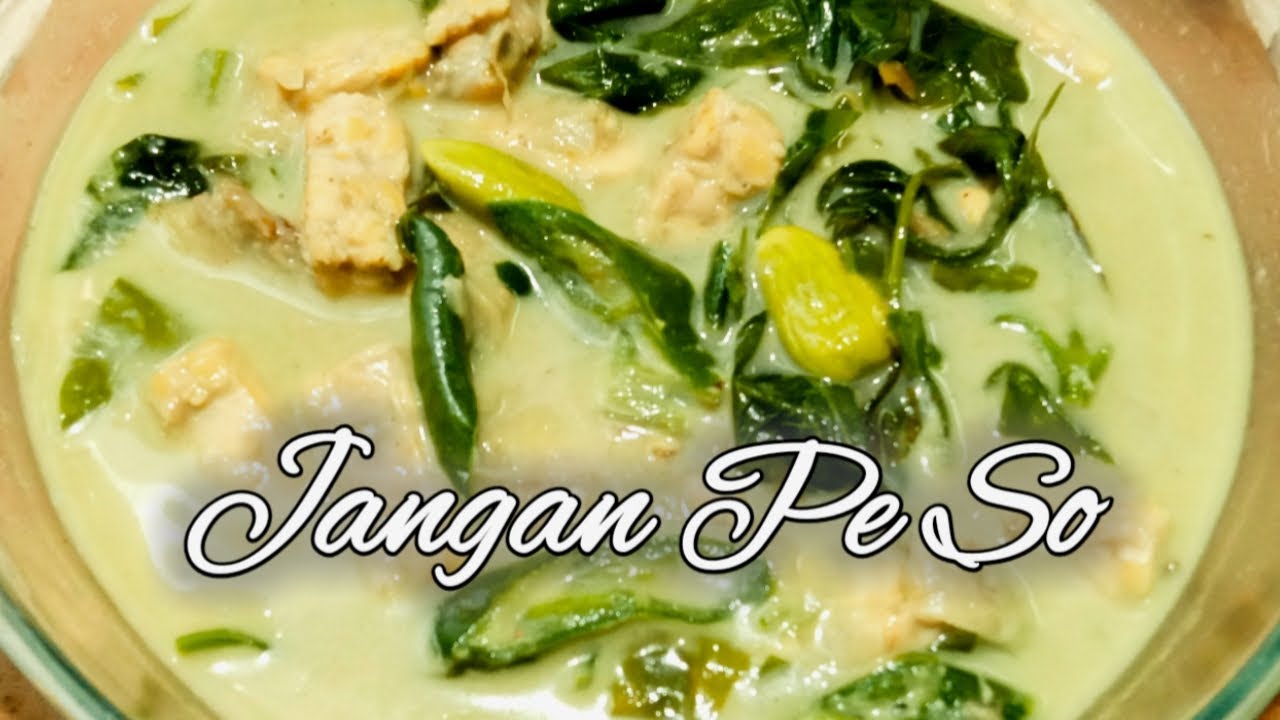 Jangan Pe So || Sayur Tempe Daun Melinjo || Dipanaskan Makin Enak Dan ...