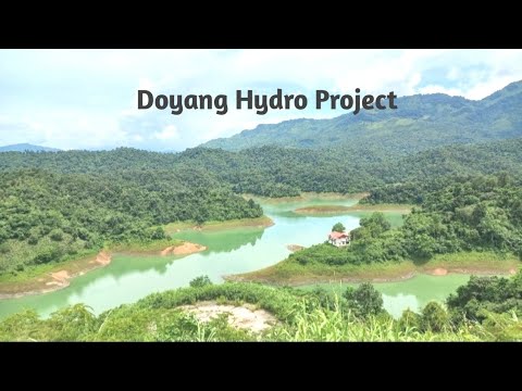 Doyang Hydro Project Nagaland।। দৈয়াং জলবিদ্যুৎ প্ৰকল্পৰ মনোমোহা ...