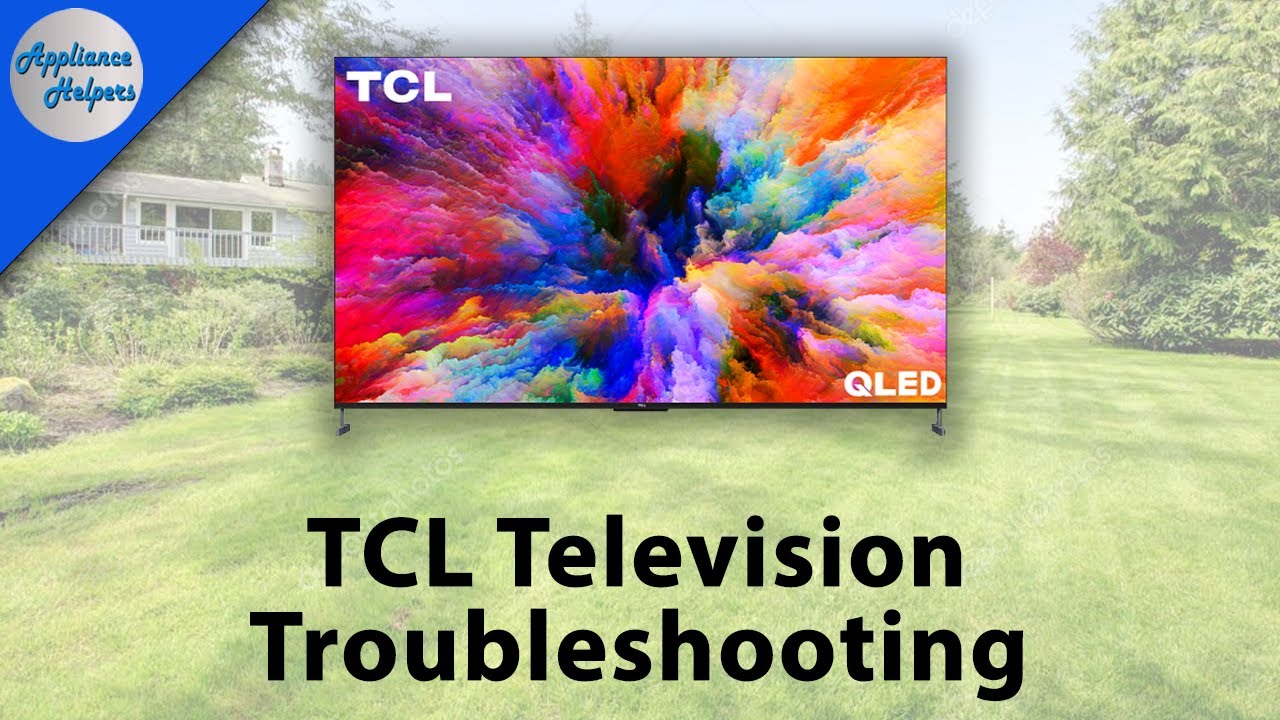 TCL Television Troubleshooting - YouTube
