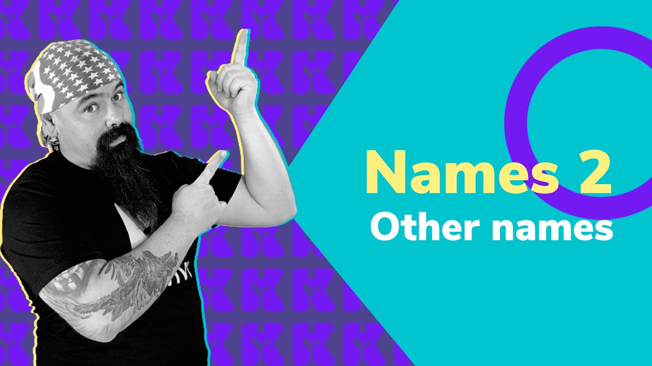 Names 2: Other Names | Inglês | Kultivi | Prof. Rui Ventura | Aula #03 ...
