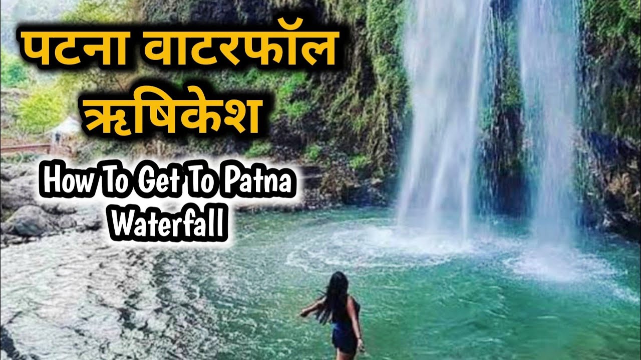 Patna Waterfall Rishikesh || Best Waterfall in Rishikesh || Patna Fall ...