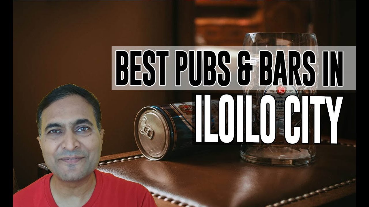 Best Bars Pubs & hangout places in Iloilo City, Philippines - YouTube