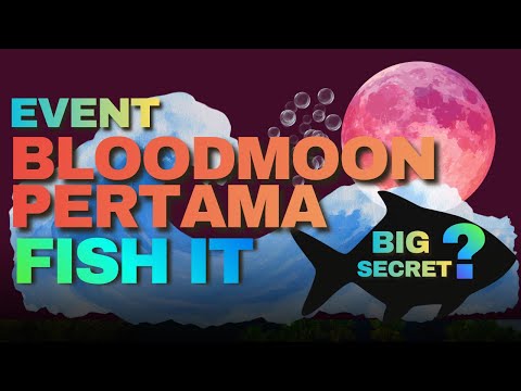EVENT BLOOD MOON PERTAMA FISH IT !!! #fishit #fishitindonesia #fishitroblox #roblox #fishitv1 