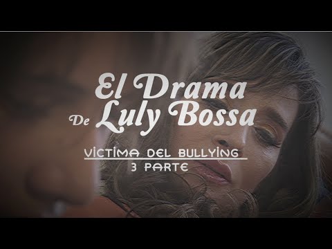 El Drama de Luly Bossa - Tercera Parte - Testigo Directo HD
