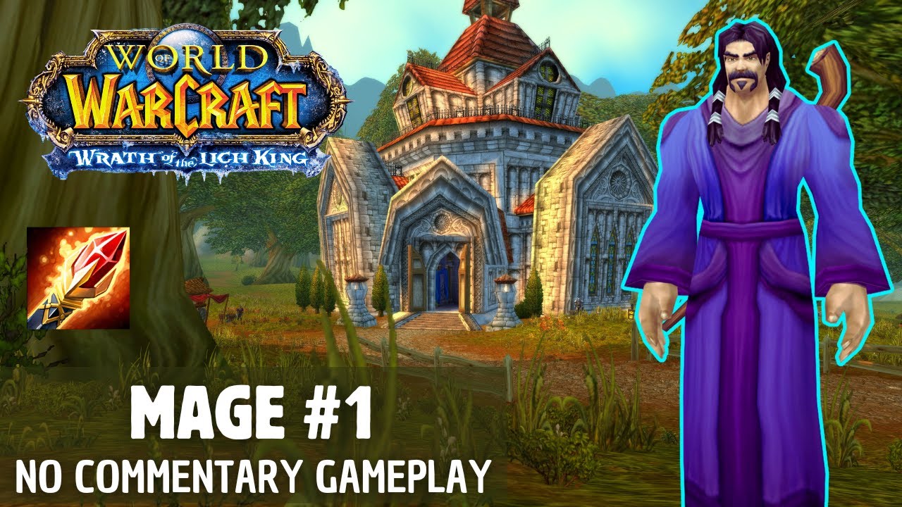 [WOTLK Warmane] Human Mage 1-80 (PART 1) - YouTube