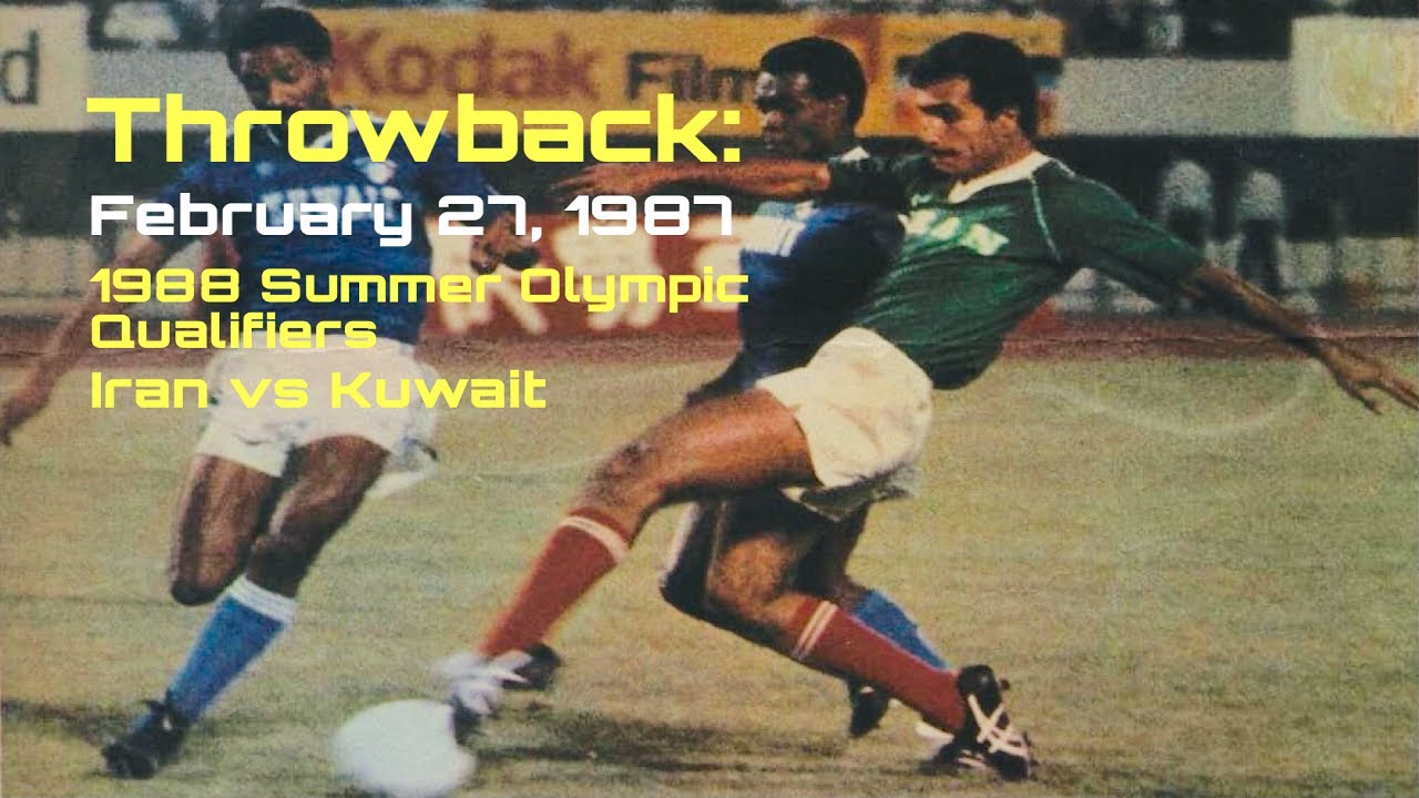 Throwback: Iran vs. Kuwait (1988 Summer Olympics Qualifier) - YouTube