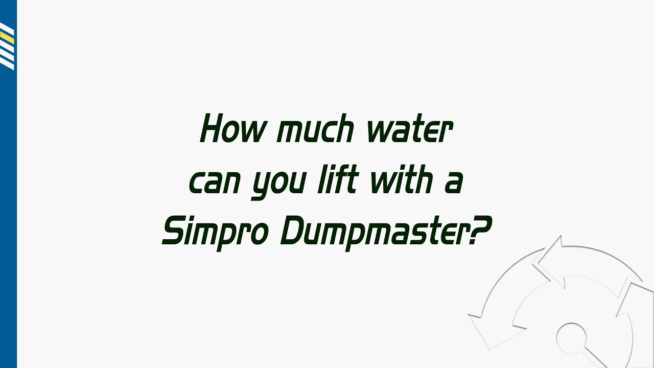 How much water can you lift with a Simpro Dumpmaster®? - YouTube