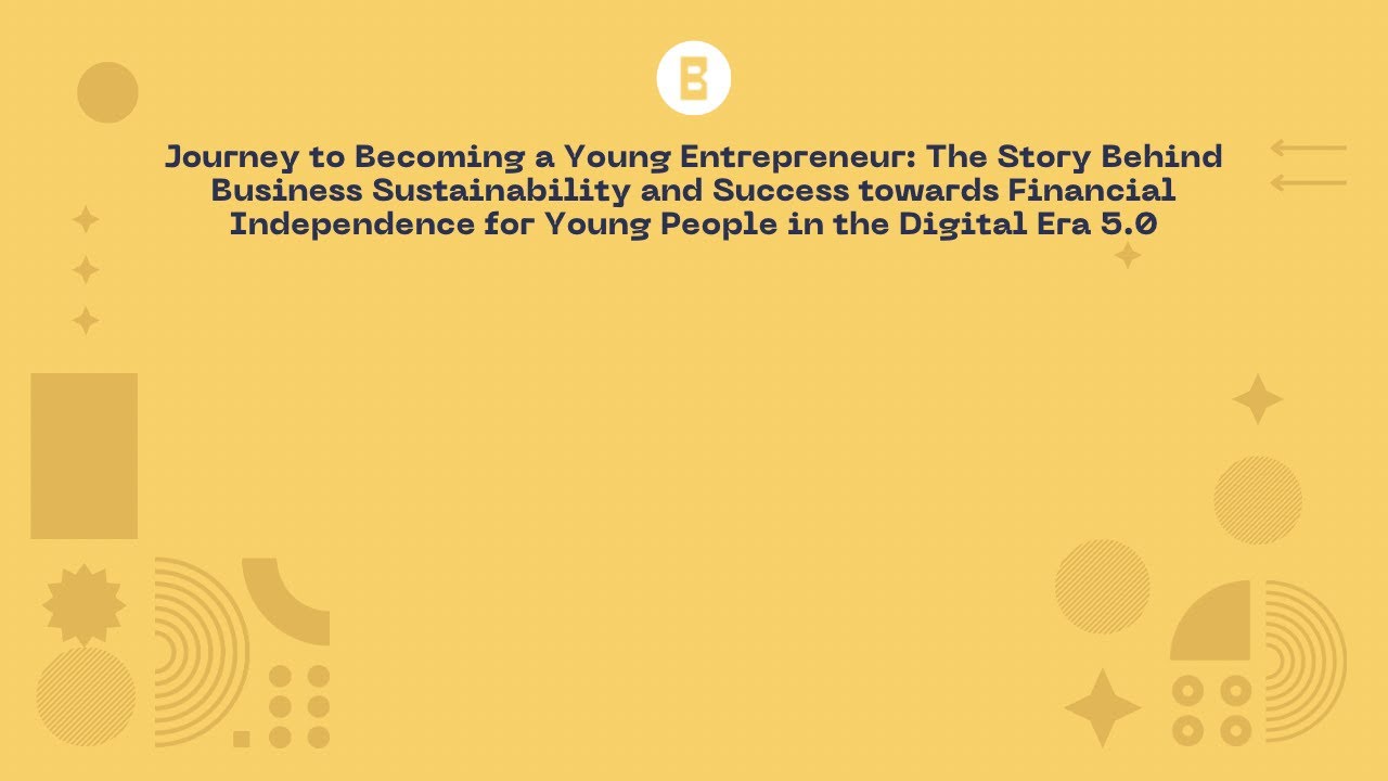 International Business Seminar Journey to Becoming a Young Entrepreneur ...