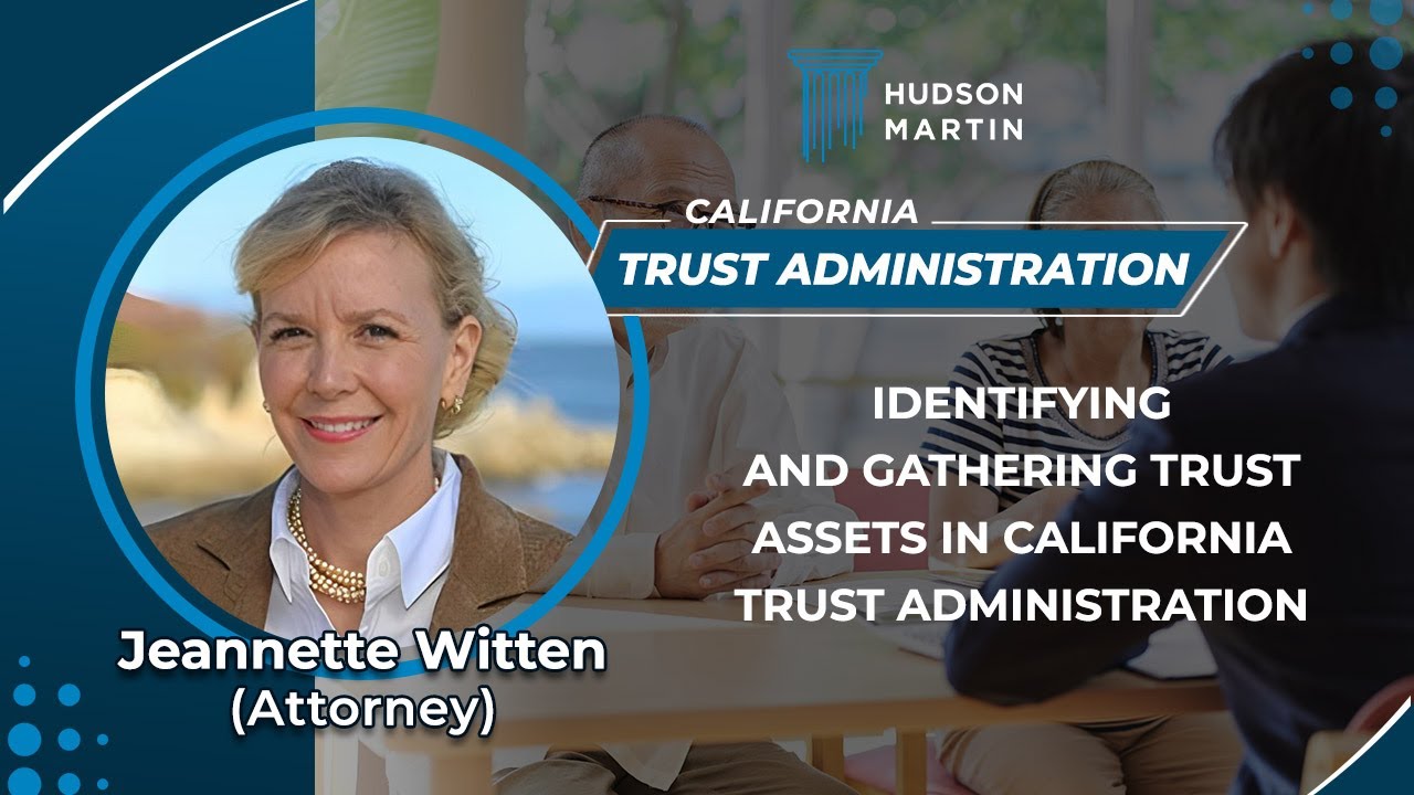 Identifying And Gathering Trust Assets In California Trust ...