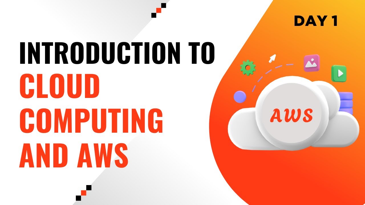 Introduction to Cloud Computing and AWS Cloud | DAY 1 - YouTube
