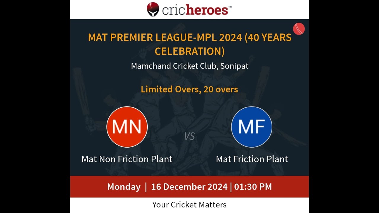 Mat Non Friction Plant vs Mat Friction Plant League Match No-12 @HR10 ...