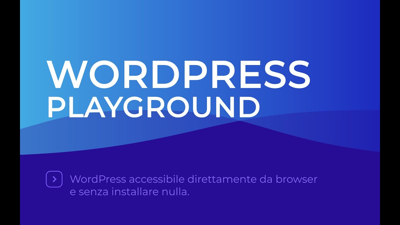 WordPress Playground: WordPress accessibile direttamente da browser se senza installare nulla ...