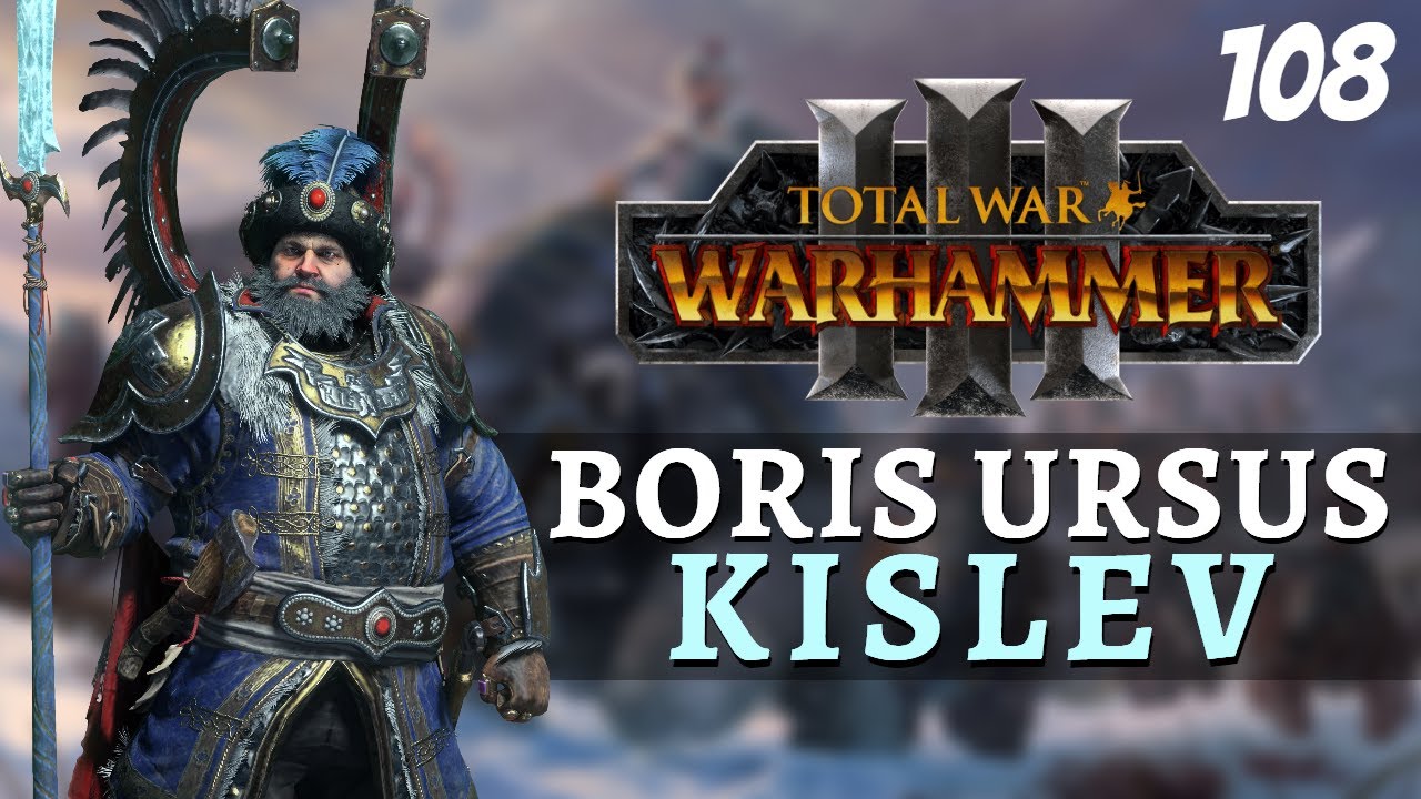 Total War: Warhammer 3 - Kislev Campaign - Boris Ursus #108 | Ice Guard ...