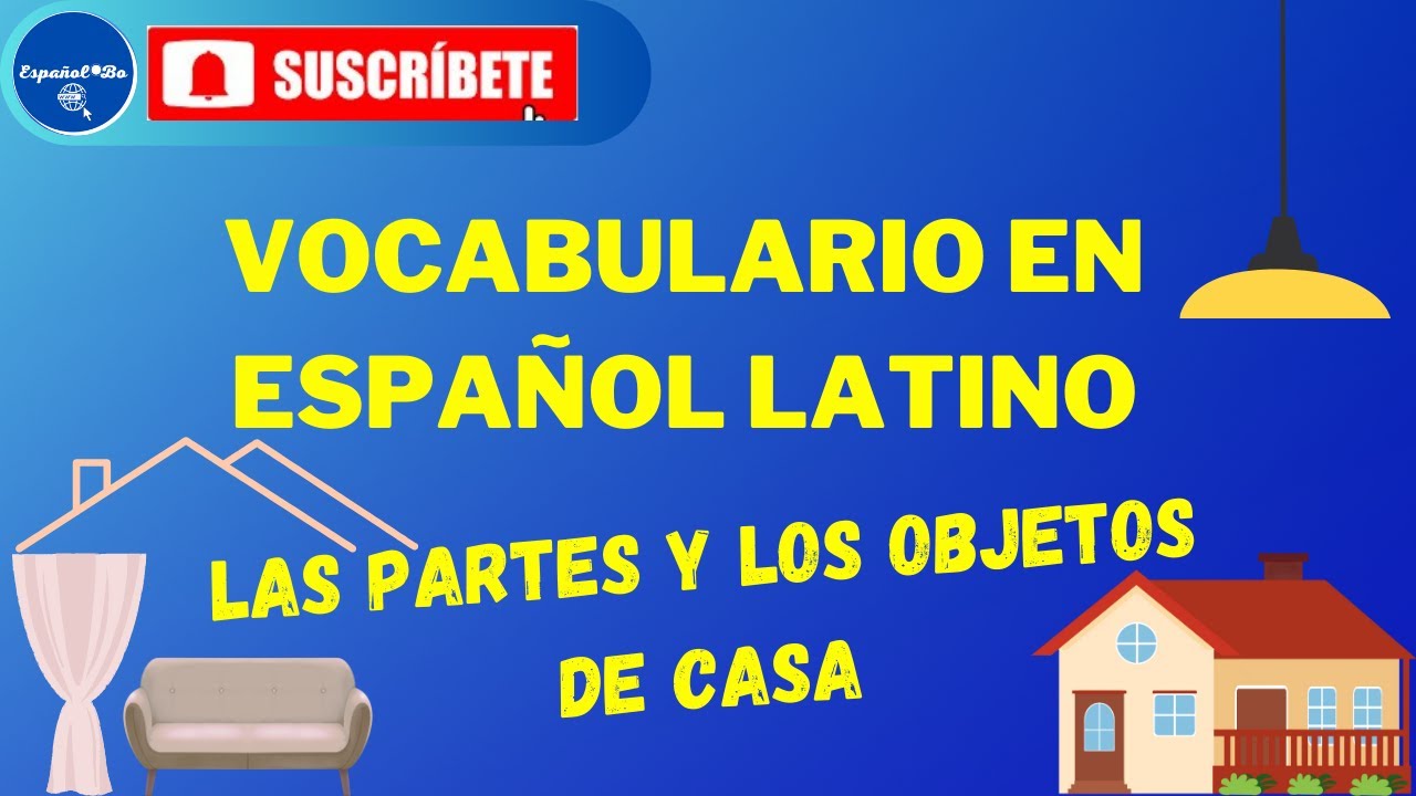 Vocabulario de las partes de la Casa en español - YouTube