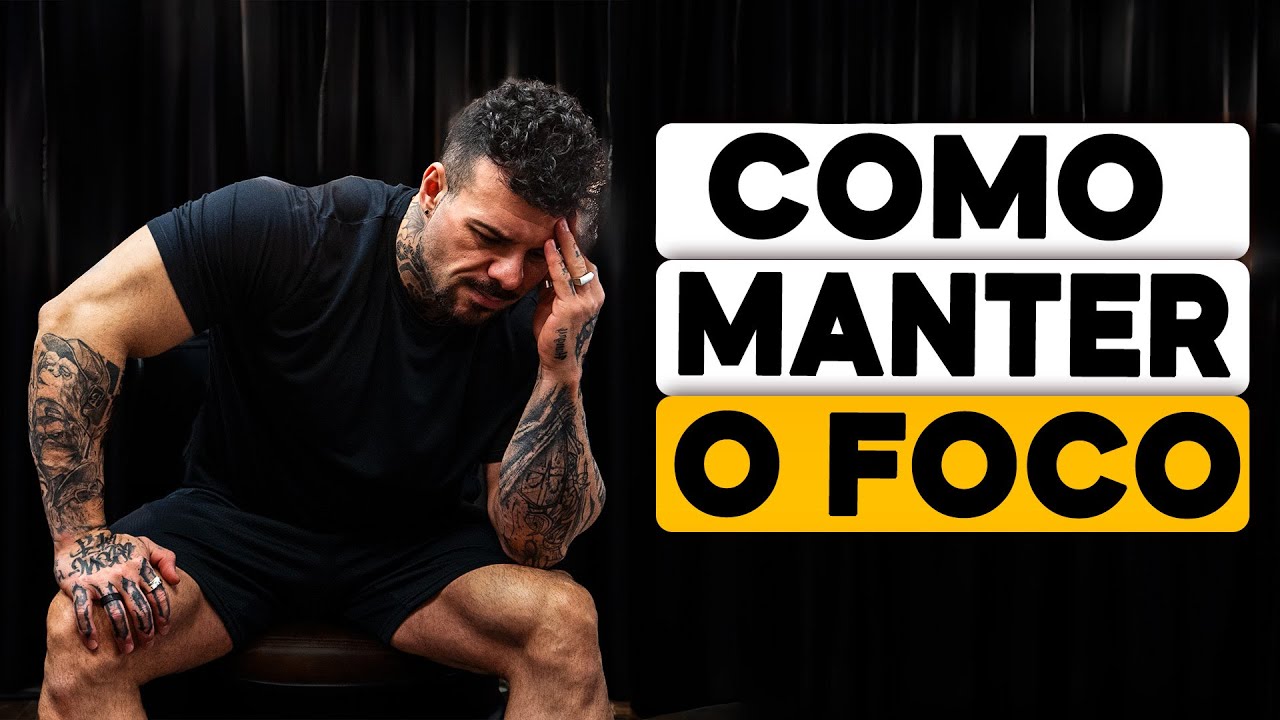 COMO MANTER O FOCO E ALCANÇAR SEU OBJETIVO - YouTube