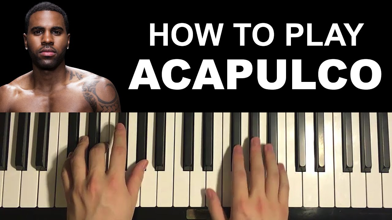Jason Derulo - Acapulco (Piano Tutorial Lesson) - YouTube