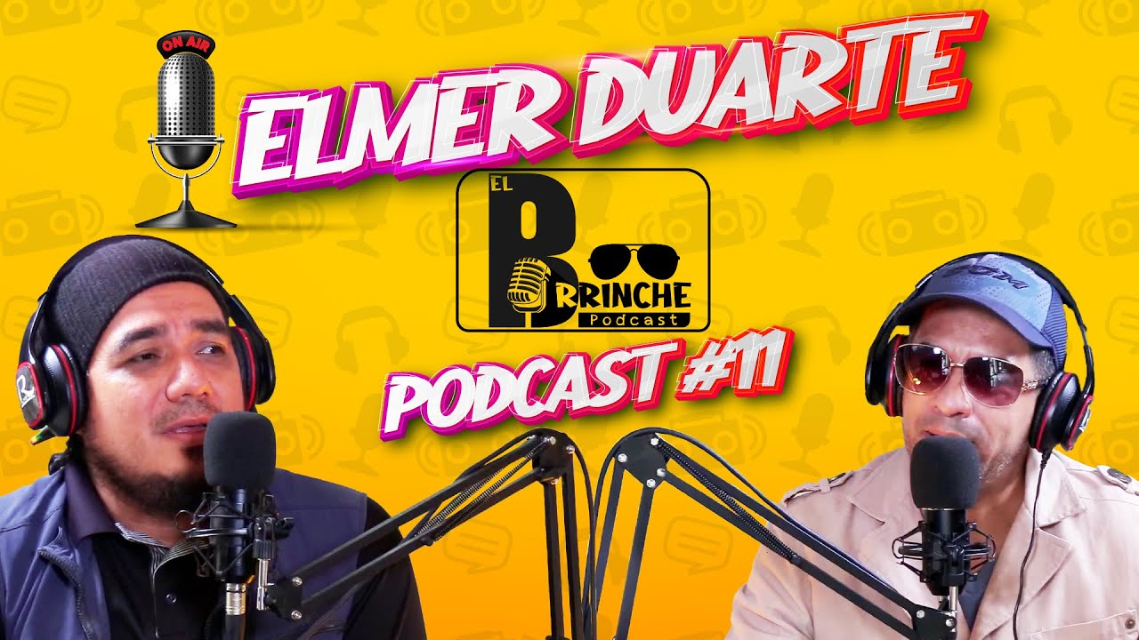 El Berrinche Podcast #11 | Elmer Duarte - Cantante y ex – vocalista de ...