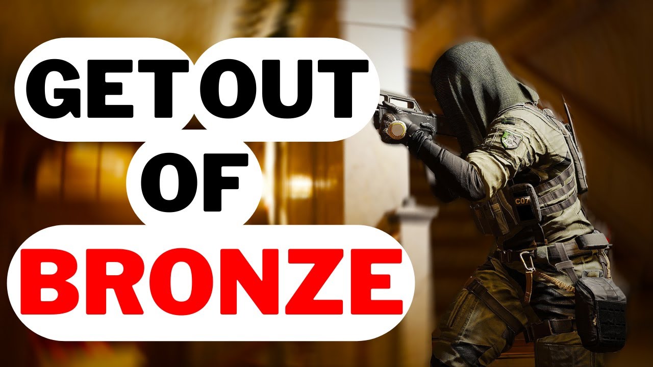 How To GET OUT OF Copper And Bronze Ranks In Rainbow Six Siege!!! - YouTube