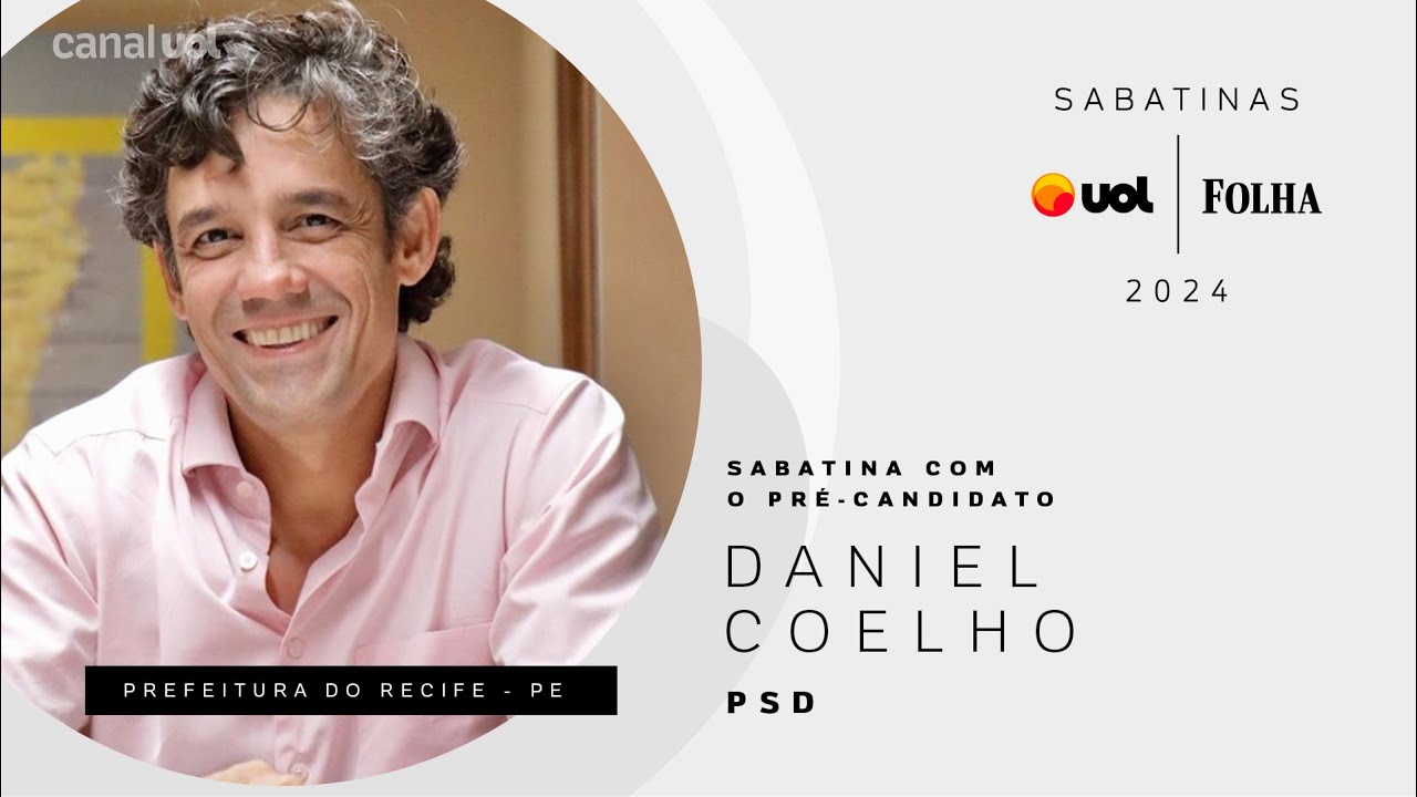 Eleições 2024: Daniel Coelho, pré-candidato do PSD à prefeitura do ...