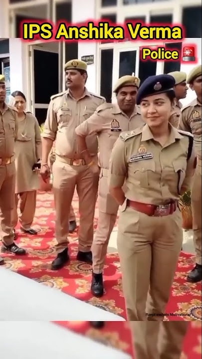 😍Ips Ansika Verma||😘Ips Anshika Verma 😍Status,ips anshika verma on d - YouTube
