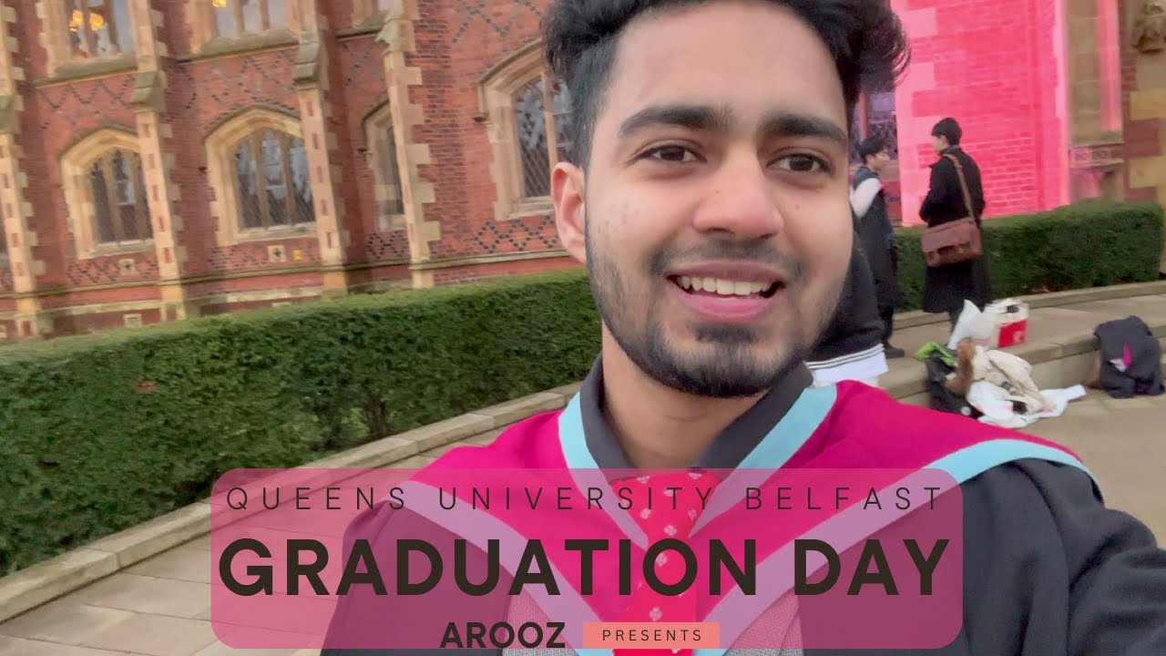 Graduation Day in UK Vlog & Full Ceremony 2023: Queens University of ...