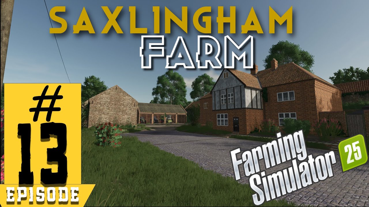Farming Simulator 25 Live! | Saxlingham Map with Precision Farming ...