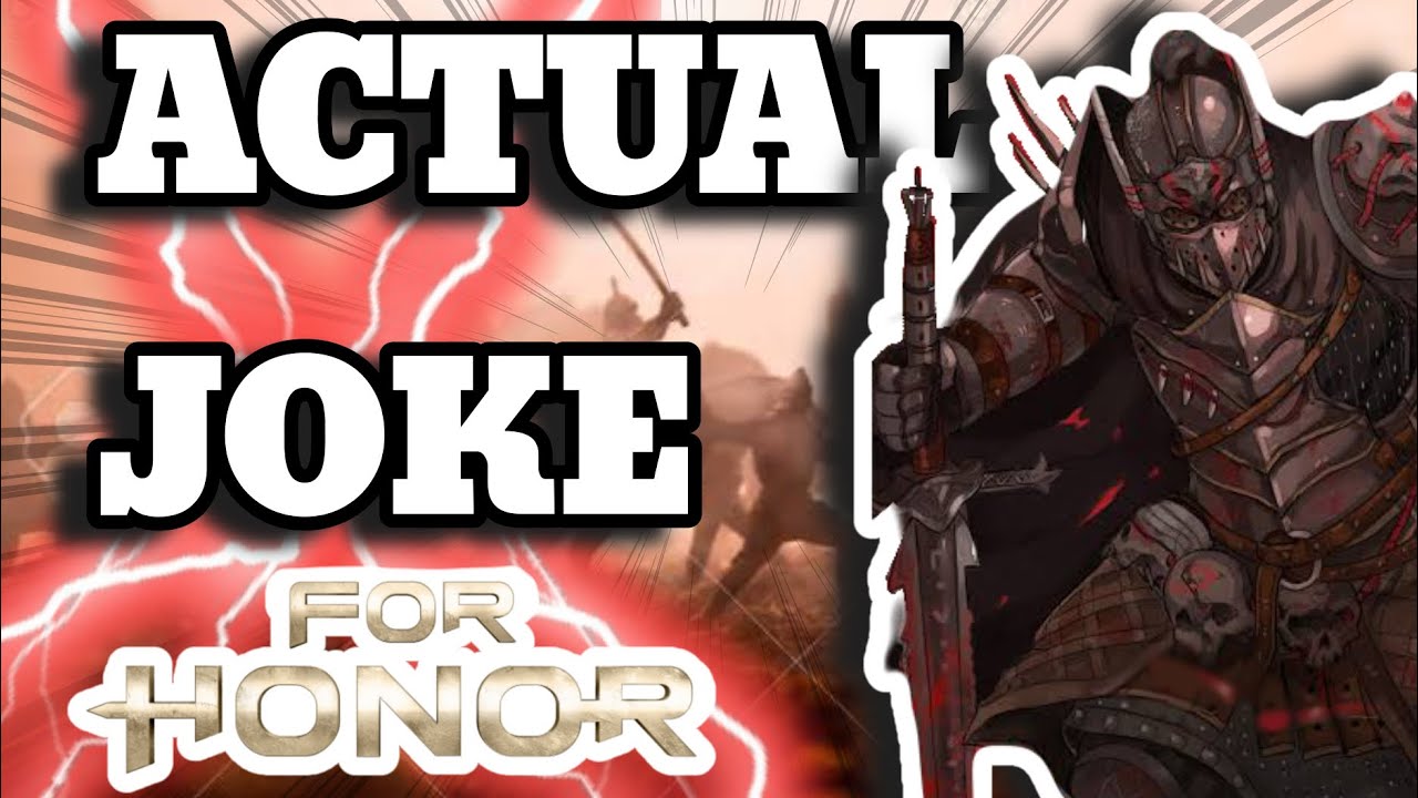 For Honor is a JOKE!!! - YouTube